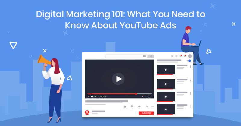 Digital Marketing 101: What You Need to Know About YouTube Ads | TechWyse ‘Rise To The Top’ Blog