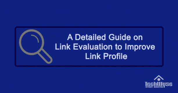 Link Evaluation Guide for the SEO Improvement