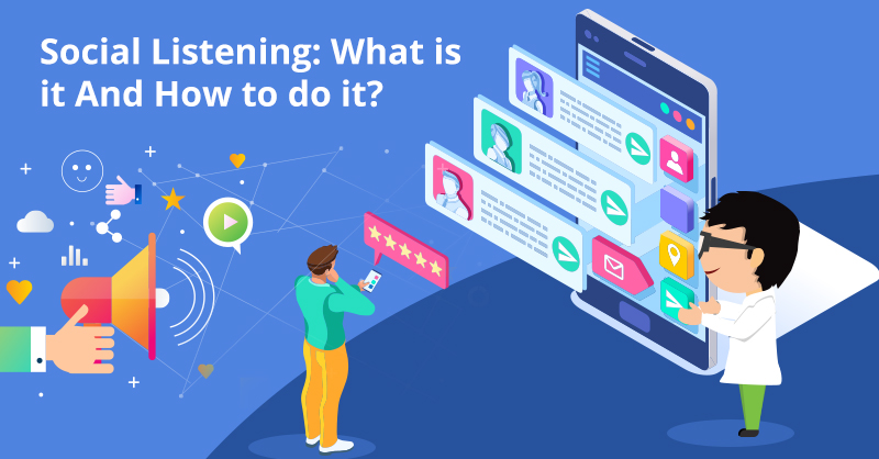 Social Listening: What It Is and How to Do It